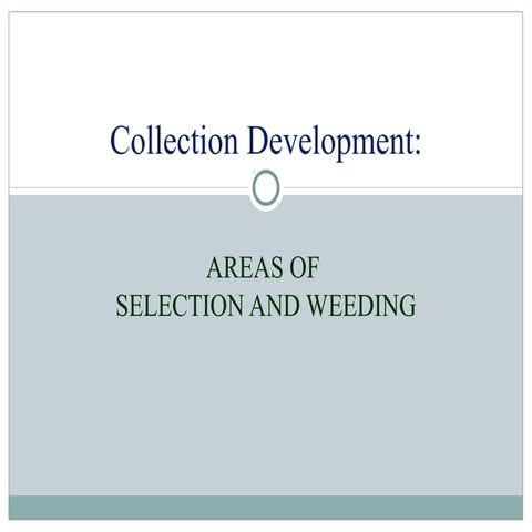 MANAGING COLLECTION DEVELOPMENT PROCESS IN ACADEMIC LIBRARIES. | PPTX
