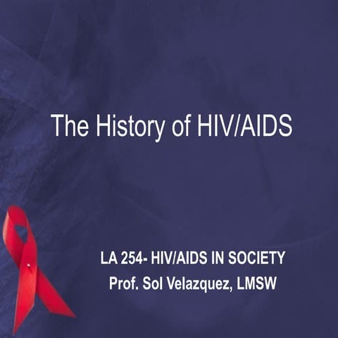 Power point presentation -The History of HIV/AIDS | PPT