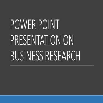 PPT on business research project | PPTX