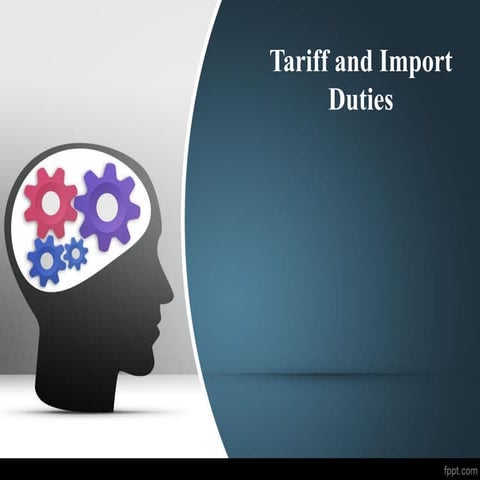 Power point presentation on tariff and import duties converted | PPT