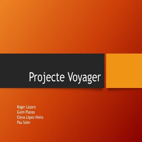 Projecte Voyager | PPTX