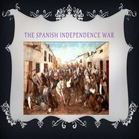 The spanish war of independence | PPTX