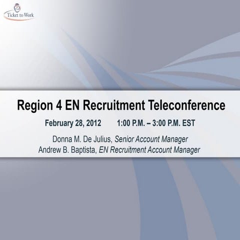 Power Point Region 4 EN Recruitment Teleconference | PPT