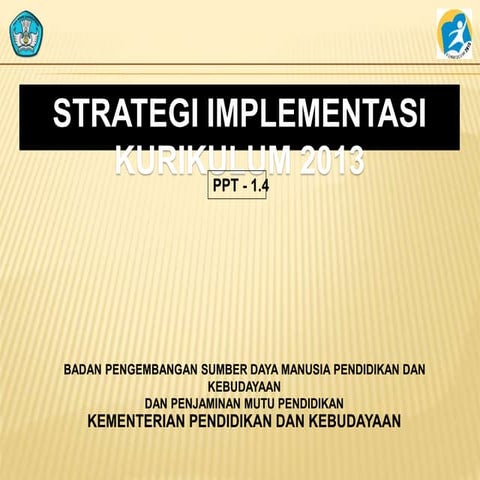 Strategi implementasi kurikulum 2013 | PPTX