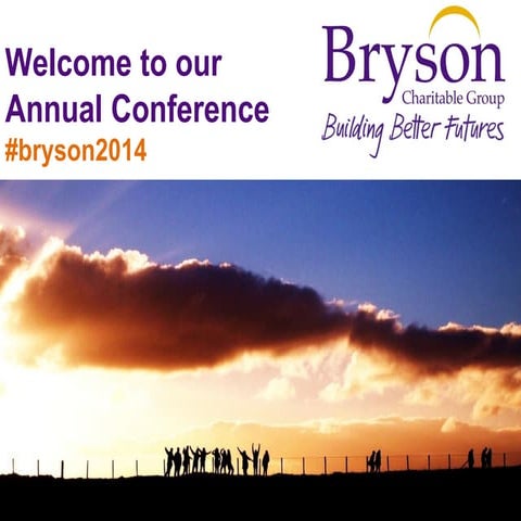 Bryson Charitable Group Annual Conference Slides October 2014 | PPT