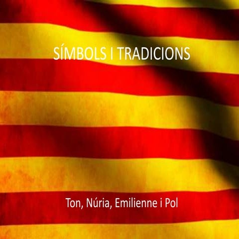 Símbols i tradicions catalanes | PPTX