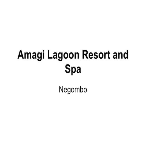 Amagi Lagoon Resort and Spa, Negombo - Sri Lanka | PPT