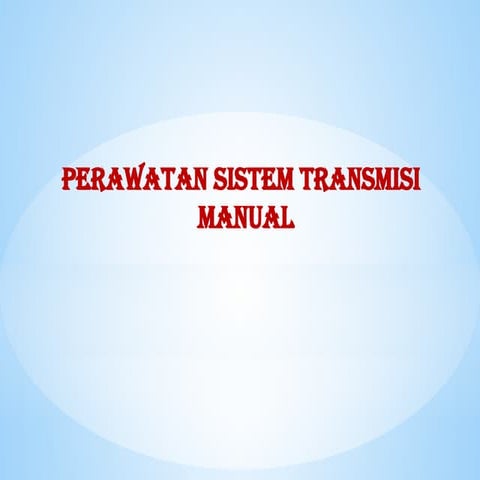 POWER POINT TRANSMISI MANUAL (CARA KERJA) | PPT