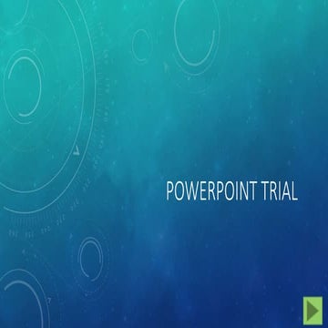 Power point trial