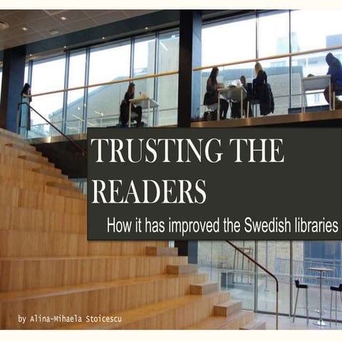 Trusting the readers - how it has improved Swedish libraries | PPTX