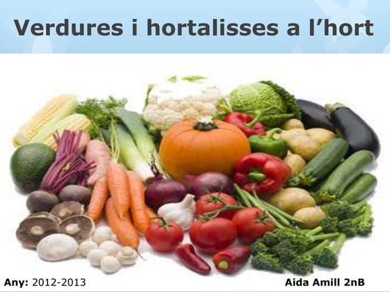 Verdures i hortalisses a l'hort | PPT