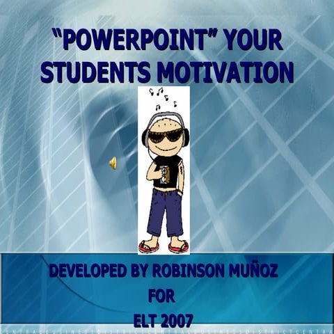 Powerpoint your students motivation | PPT