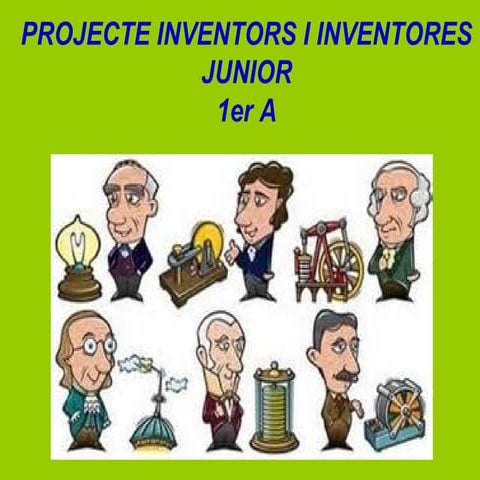 Projecte els inventors 1r A | PPT