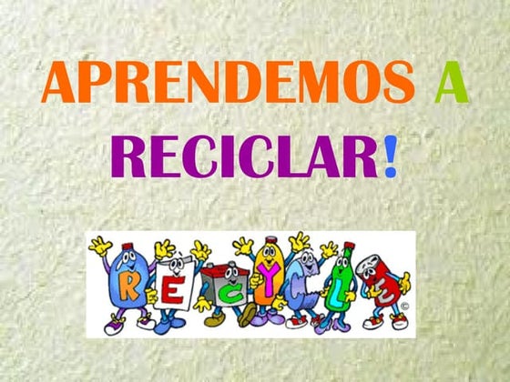 Reducir , reutilizar y reciclar | PPT