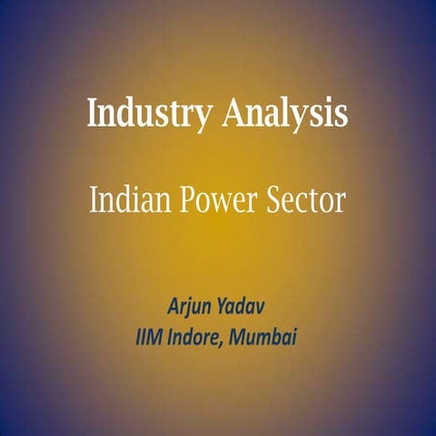 Indian Power Sector - Industry Analysis | PPTX