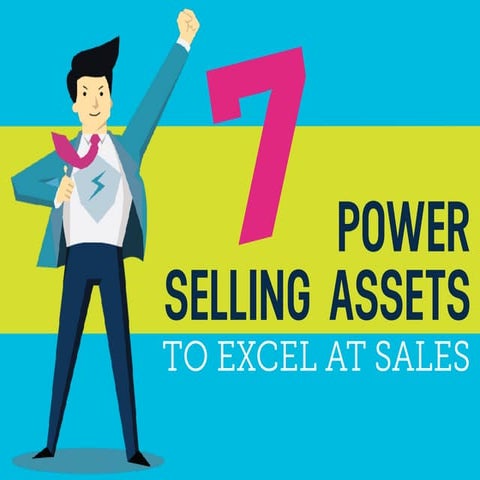 Power SELLING Assets - The skills needed to succeed in sales | PPT