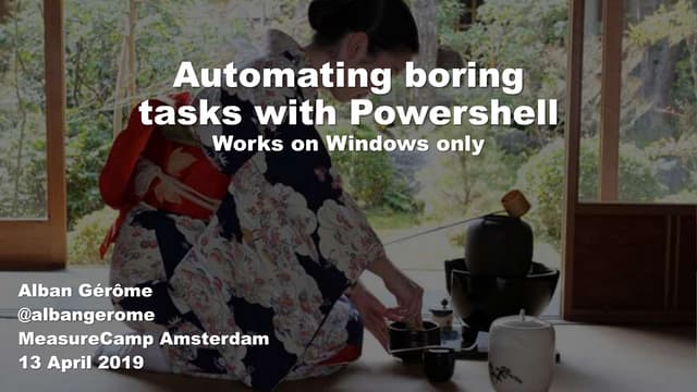 Automating boring tasks with Powershell | PPT Automating boring tasks with Powershell | PPT