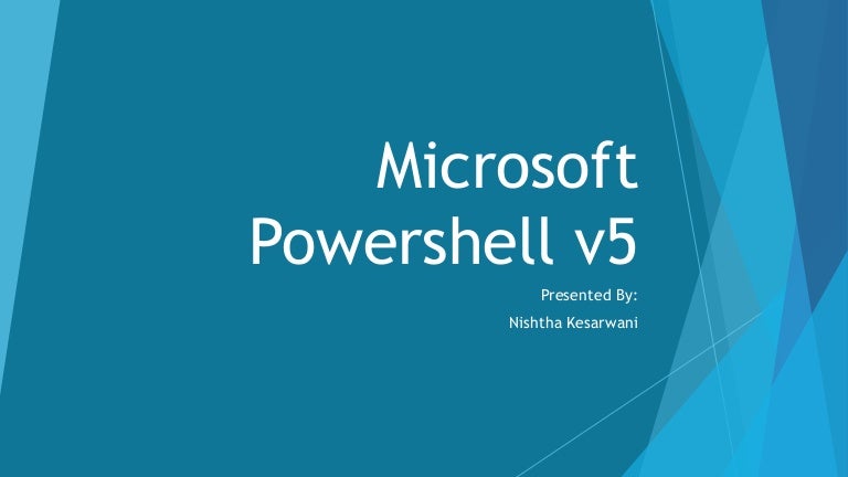 Introduction to Powershell Version 5
