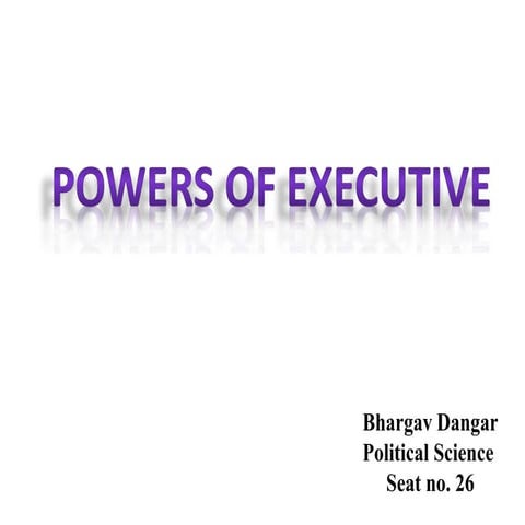 Powers of executive | PPTX