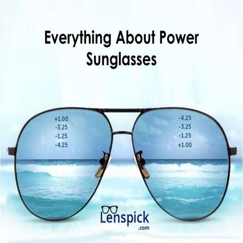 Everything About Power Sunglasses | PPT