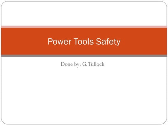 Hand and Power tools safety | PPTX | Auto Safety | Automotive
