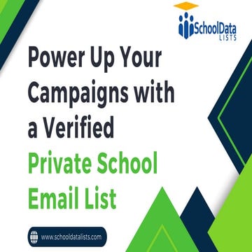 Power Up Your Campaigns with a Verified Private School Email List | PDF ...