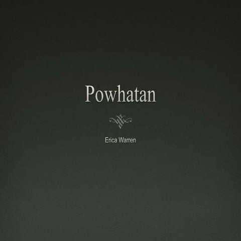 The powhatan culture | PPTX