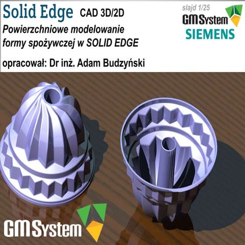 Modelowanie CAD ślimaka wtryskarki w SOLID EDGE | PPTX