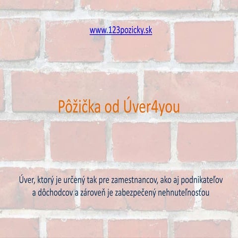 Pôžička s ručením nehnuteľnosťou od Úver4you - 123 Pôžičky | PPTX