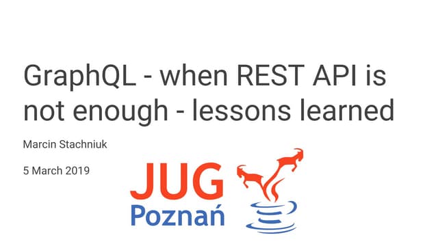 Graphql When Rest Api Is To Less Lessons Learned Ppt