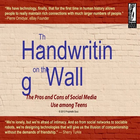 The Handwriting on the Wall: The Pros and Cons of Social Media Use ...