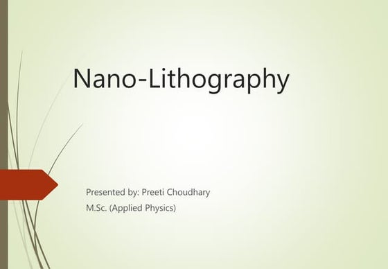 Nano lithography techniques | PPTX | Chemistry | Science