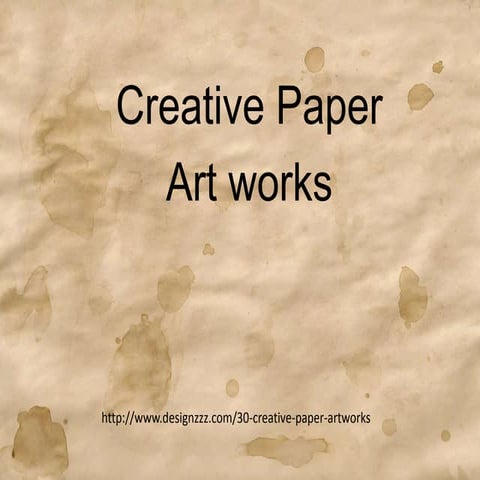 Art - creative paper artworks | PPT