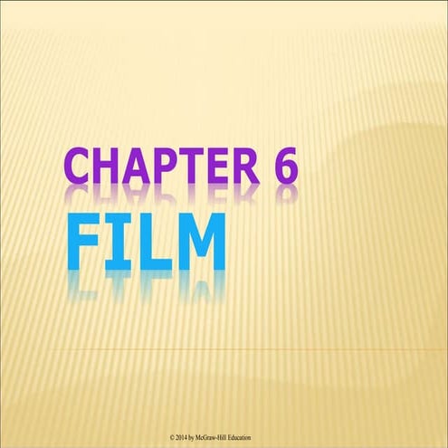 COMM 101H - Chapter 6-FILM | PPT