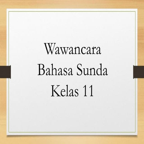 PPT Materi Bahasa Sunda Wawancara.pptx 11 | PPTX