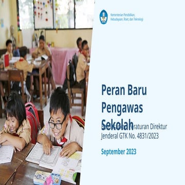 [PP1-1.1] WIP_Materi Sosialisasi Peran Baru Pengawas Sekolah dalam Implementasi Merdeka Belajar ...