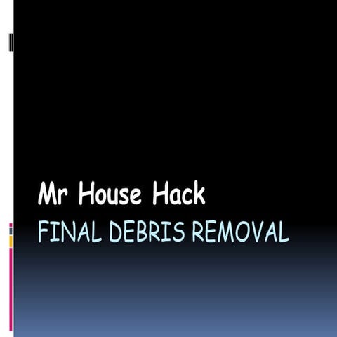 Final Debris Removal | PPTX