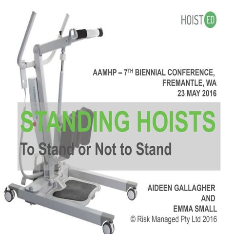 Standing Hoists: To stand or not to stand? | PPTX