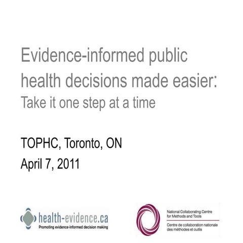 Evidence-Informed Public Health Decisions Made Easier: Take it one Step ...
