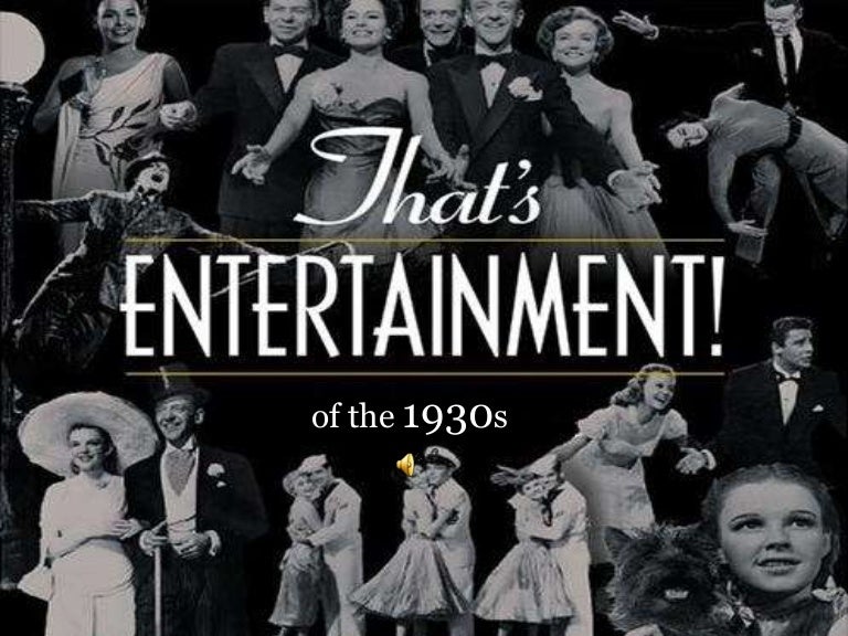 Entertainment of the 1930s