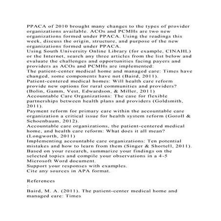 PPACA of 2010 brought many changes to the types of provider organiza.docx