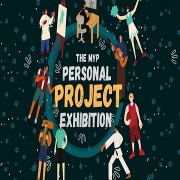 IB Middle Year Program - Personal Project Exhibition | PPTX