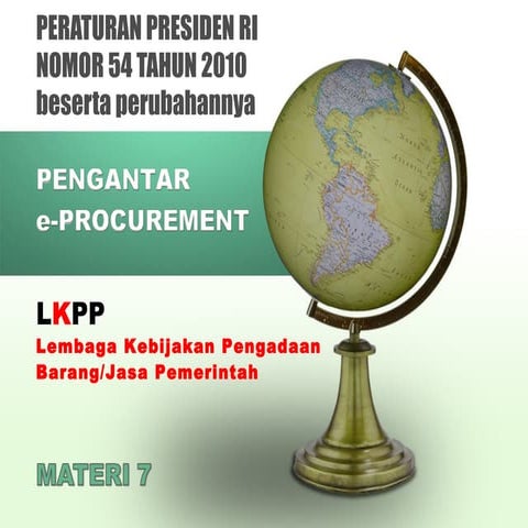 Pelaksanaan Pengadaan Melalui E-Procurement (Materi 7) | PPT