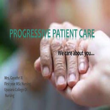 Progressive patient care | PPTX