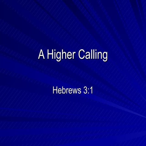 A Higher Calling | PPT