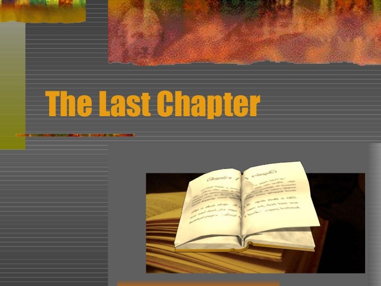 the last chapter