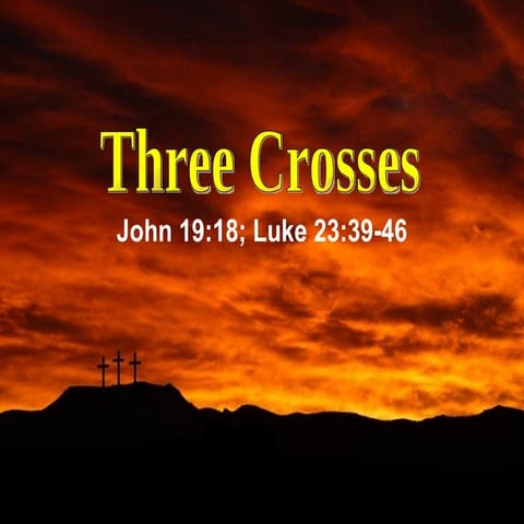 Three Crosses | PPT