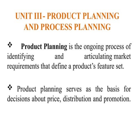 PPC UNIT-PRODUCT PLANNING AND PROCESS PLANNING | PPTX
