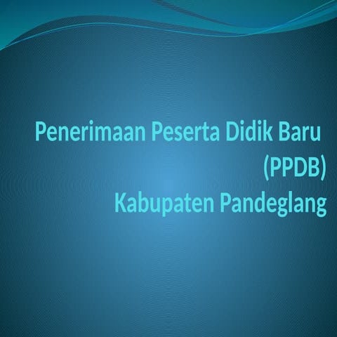 PPDB Kabupaten Pandeglang tahun 2024.pptx