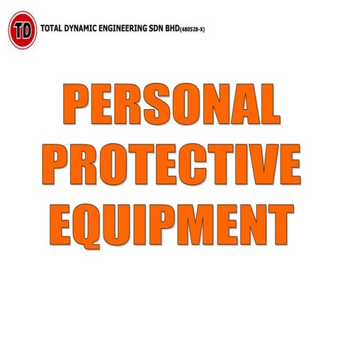 Personal Protective Equipment Training Slides | PDF